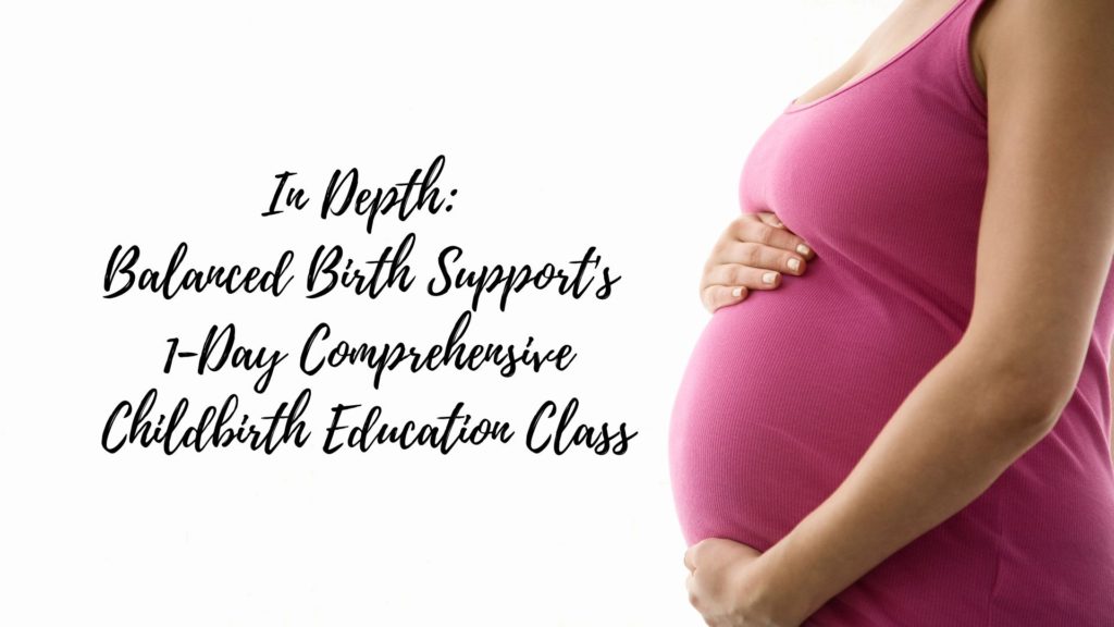 In Depth: Balanced Birth Supports 1-Day Comprehensive Childbirth Class